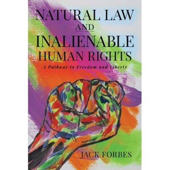 Jack Forbes | Other | Natural Law And Inalienable Human Rights A ...